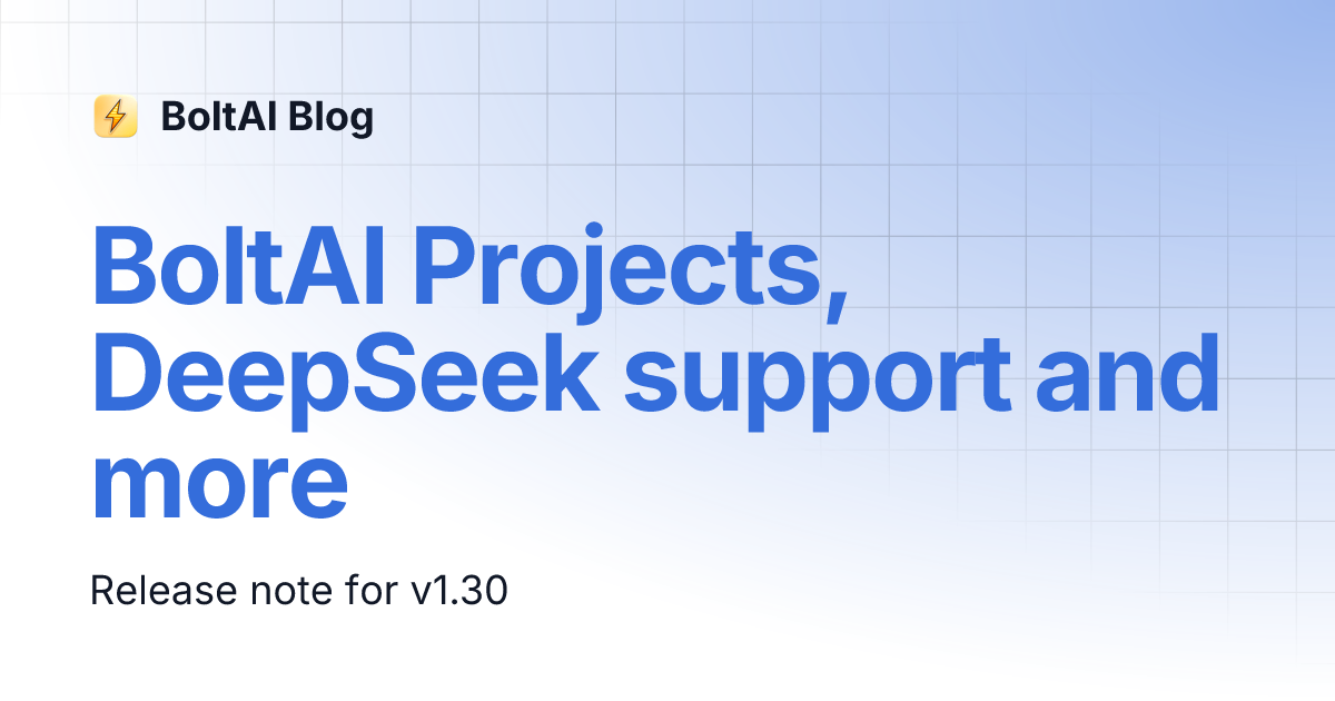 BoltAI Projects, DeepSeek support and more | BoltAI Blog