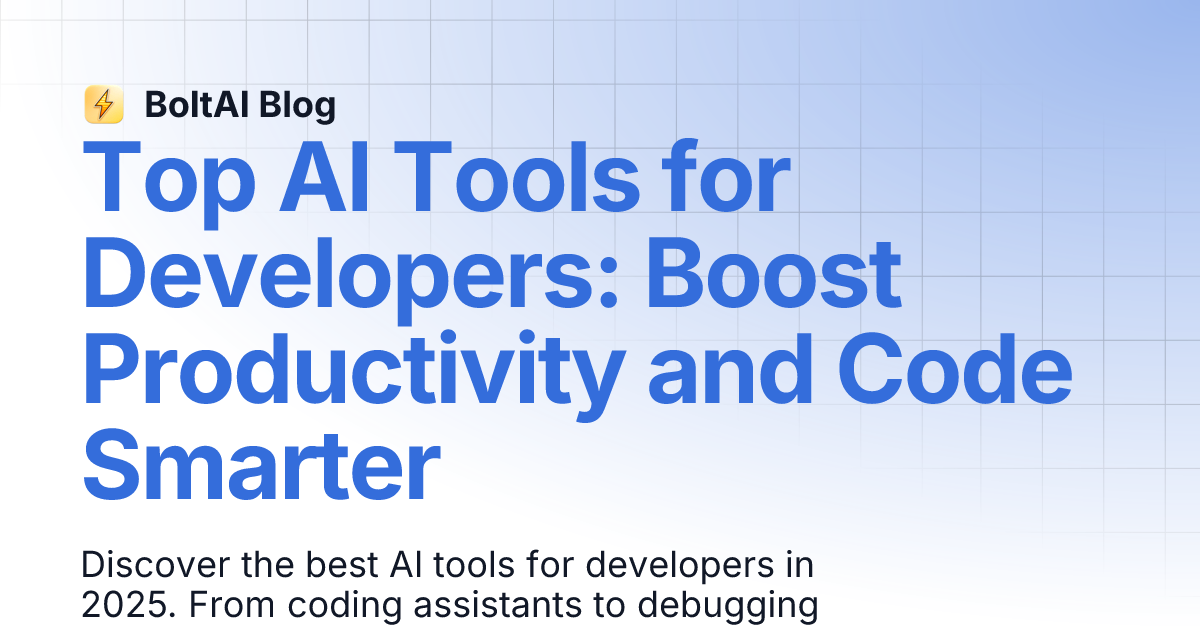 Top AI Tools for Developers: Boost Productivity and Code Smarter | BoltAI Blog