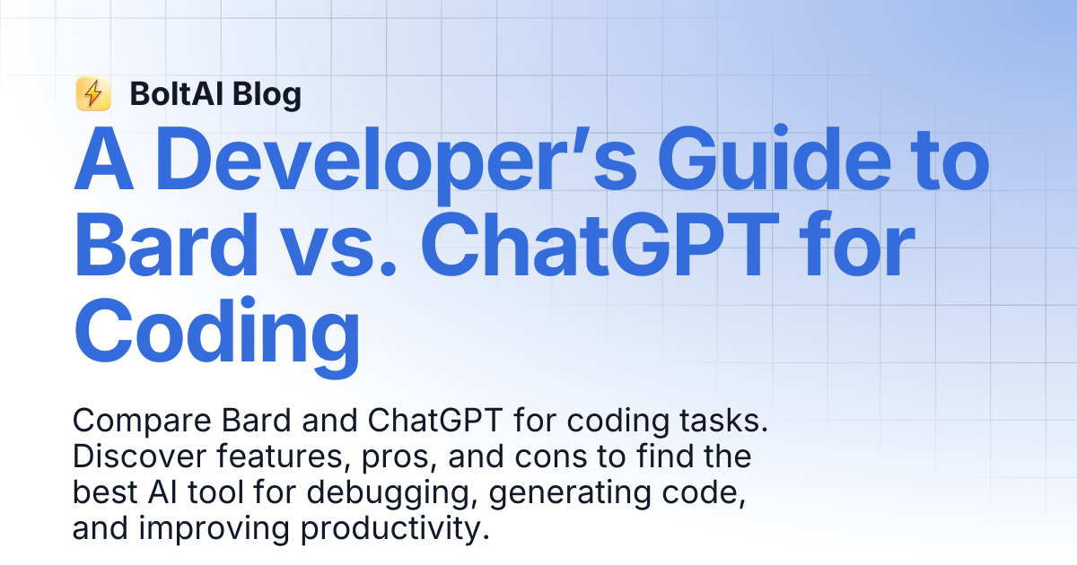 A Developer’s Guide to Bard vs. ChatGPT for Coding | BoltAI Blog