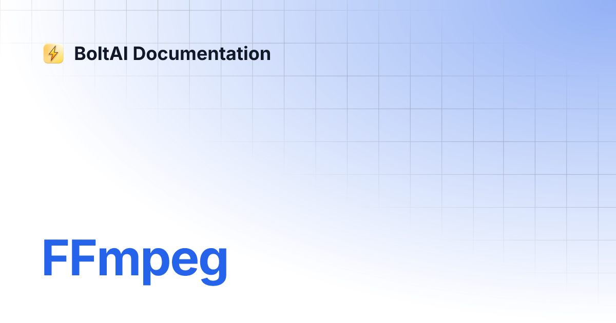 FFmpeg | BoltAI Documentation