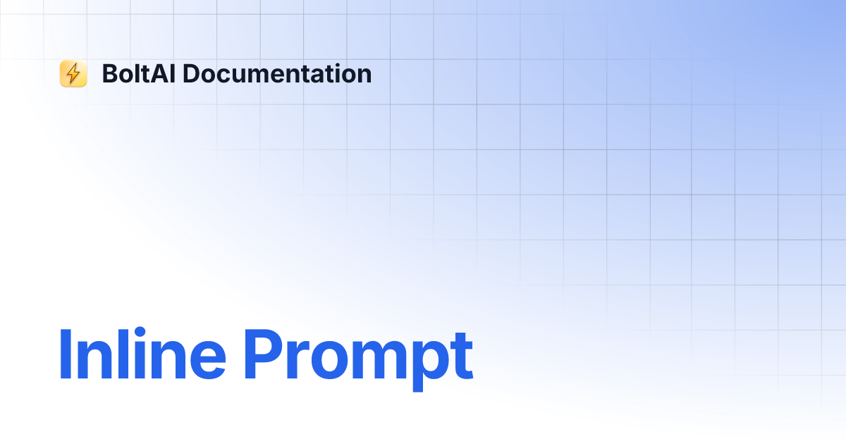 Inline Prompt | BoltAI Documentation