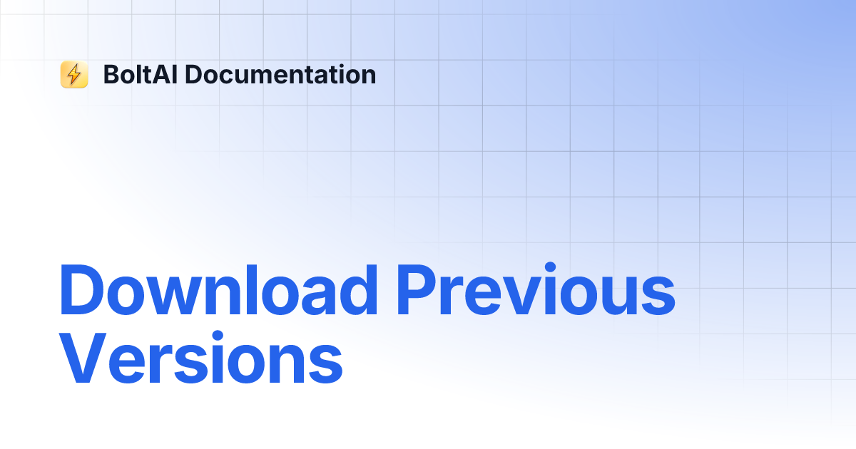 Download Previous Versions | BoltAI Documentation