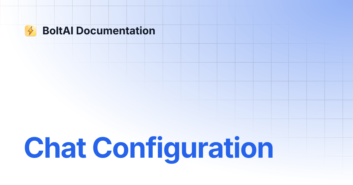 Chat Configuration | BoltAI Documentation