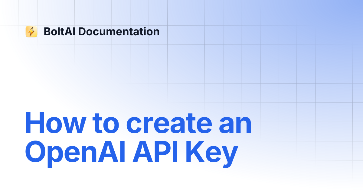 How to create an OpenAI API Key | BoltAI Documentation