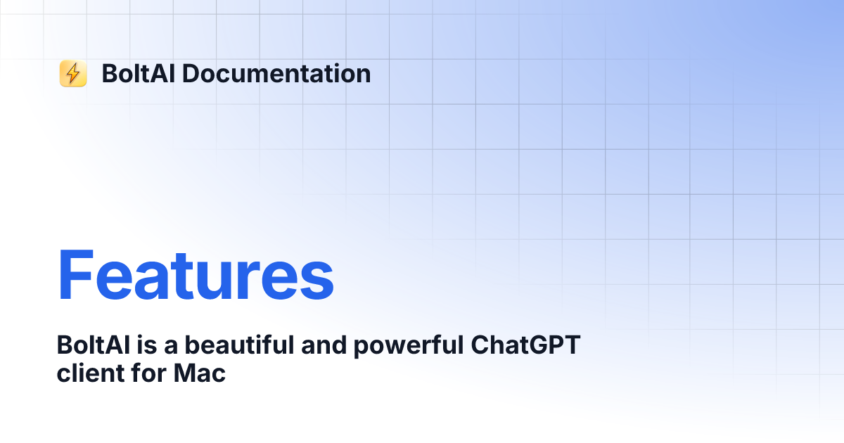 Features | BoltAI Documentation
