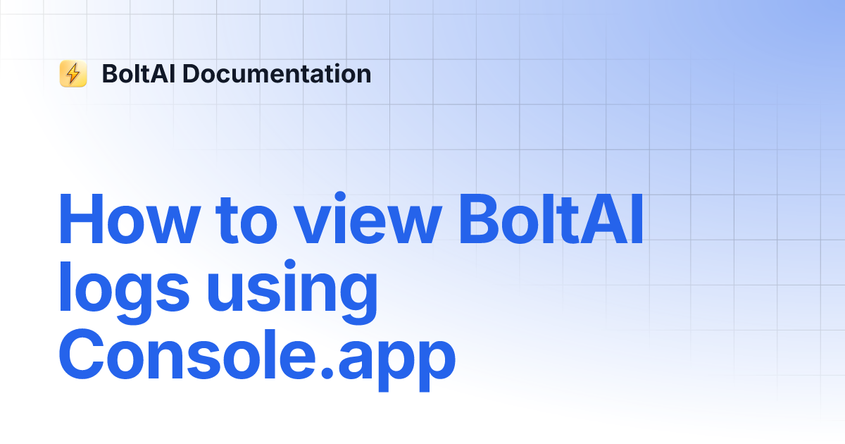 How to view BoltAI logs using Console.app | BoltAI Documentation